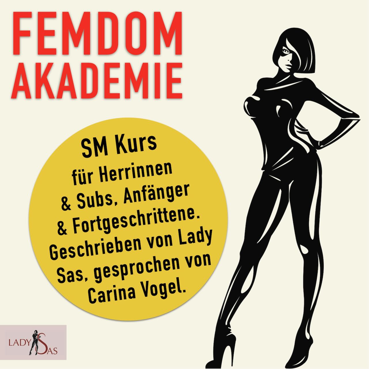 Femdom Hörbücher von Lady Sas – BDSM Herrin Sklave